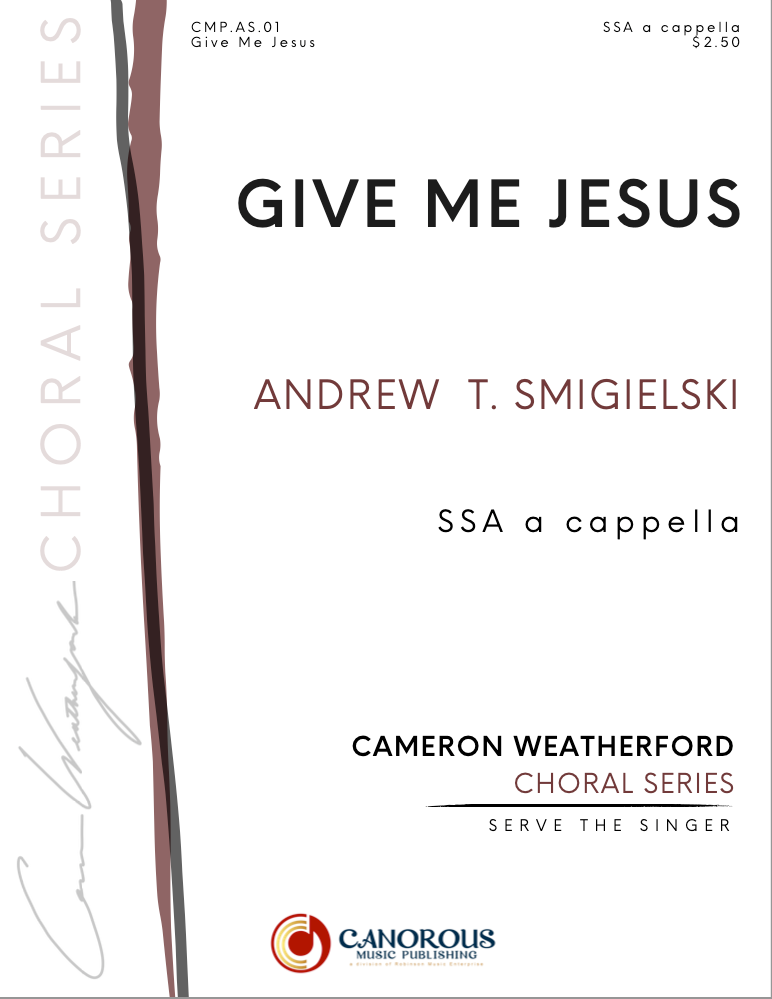 Give Me Jesus – Canorous Music Publishing